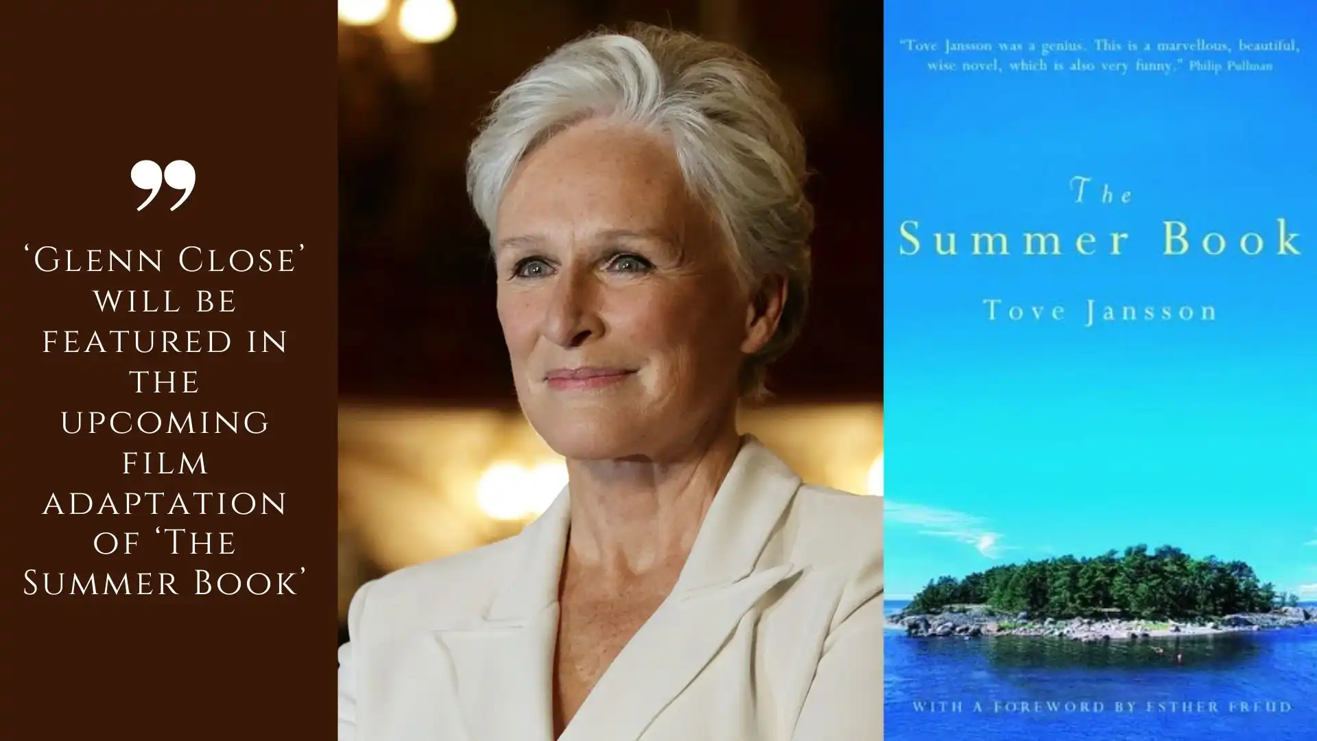 ‘Glenn Close’ featured in adaptation of 'The Summer Book’