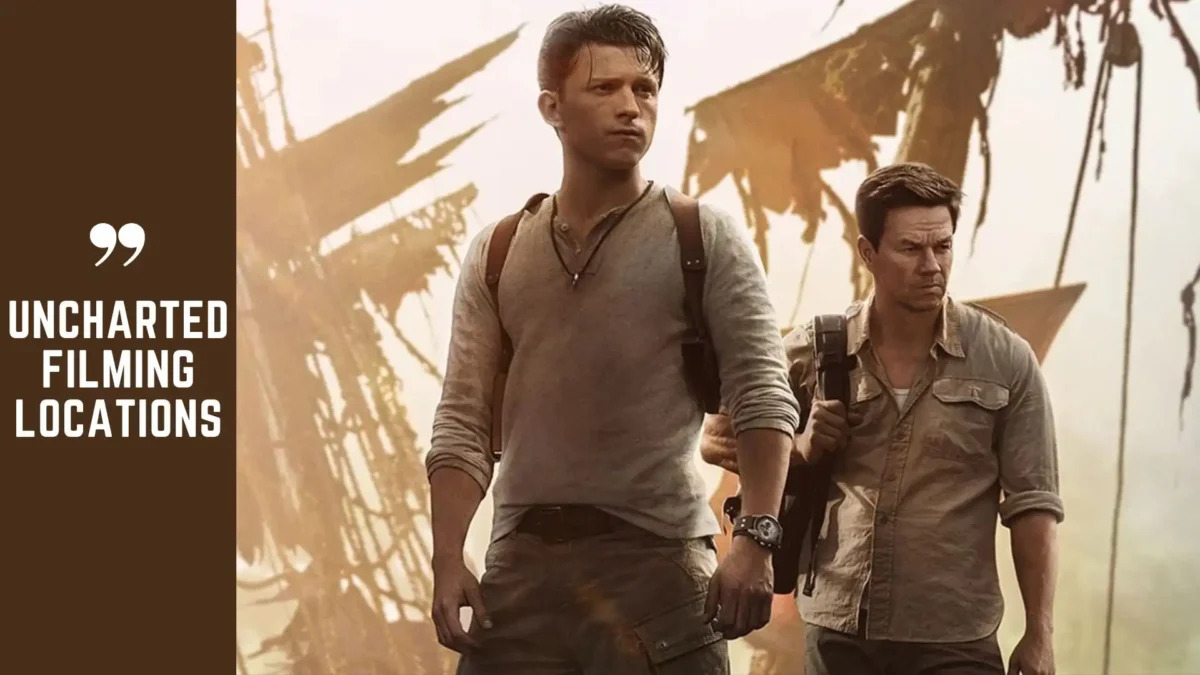 Uncharted Filming Locations