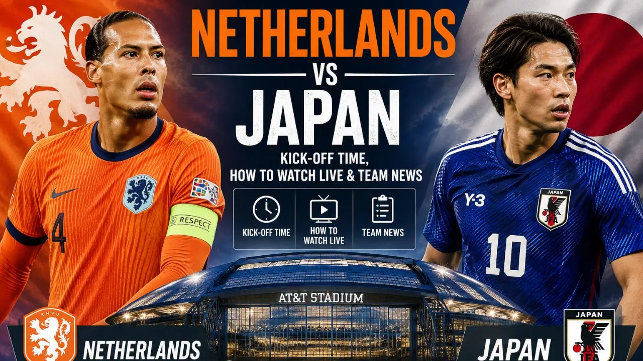 Netherlands vs Japan: Kick-off Time, How to Watch & Lineups